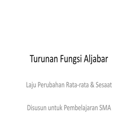 Turunan_Fungsi_Aljabar.kelas xii SMA matematika lanjut | PPTX