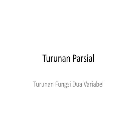 Turunan_Parsial_PPT (2).pptxjdkddhdihgueg | PPTX
