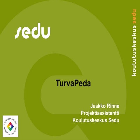 TurvaPeda Jaakko Rinne | PPT