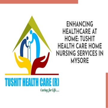 Tushit Health Care Service Home Nursing Services in Mysore | PDF