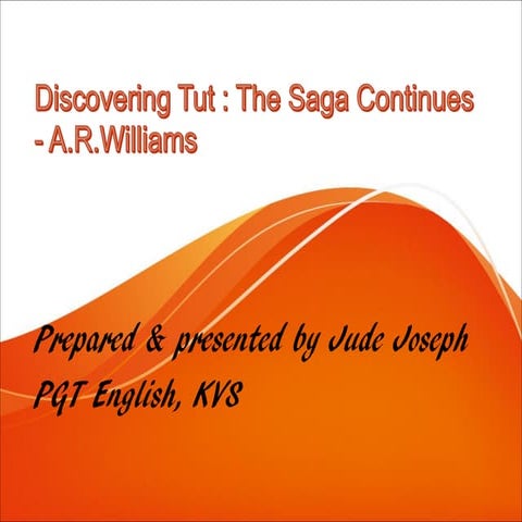Discovering Tut The Saga Continues | PPTX