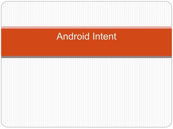 Types of intents in android application development | PPT