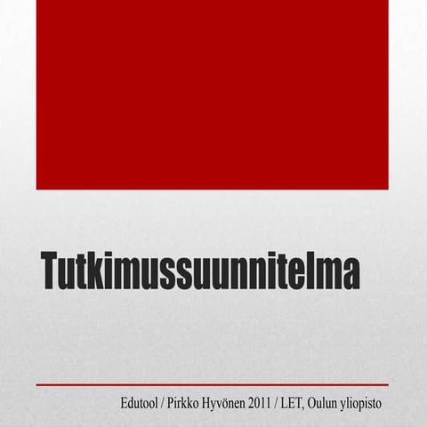 Tutkimussuunnitelma 2011 | PPTX