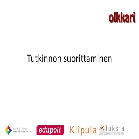 Tutkinnon suorittaminen | PPTX