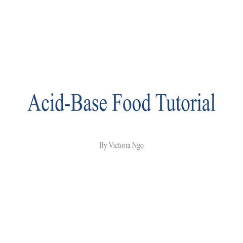 Acid-Base Food Tutorial | PPTX