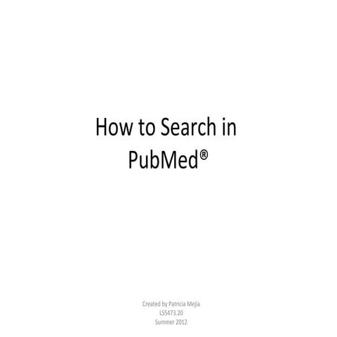 How to Search in PubMed® Tutorial | PPT