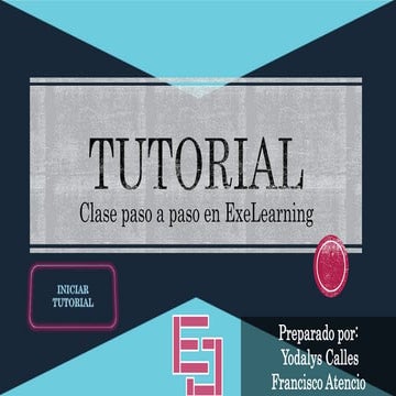 Tutorial paso a paso para la creación de una clase en ExeLearning | PPTX