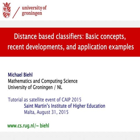 2015 Distance Based Classifiers Basic Concepts Recent Developments