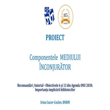 Irina Cucer-Cozlov - Proiect componentele mediului înconjurător. În ...