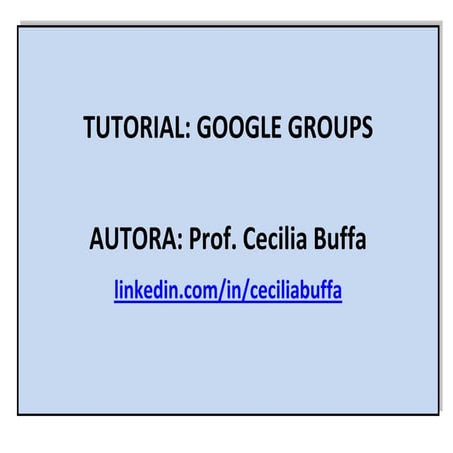 Tutorial - Google Groups | PDF