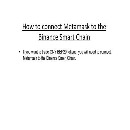 Tutorial - How to connect Metamask wallet to the Binance smart chain. | PDF