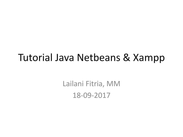Tutorial Sederhana Netbeans And Xampp Ppt 8133