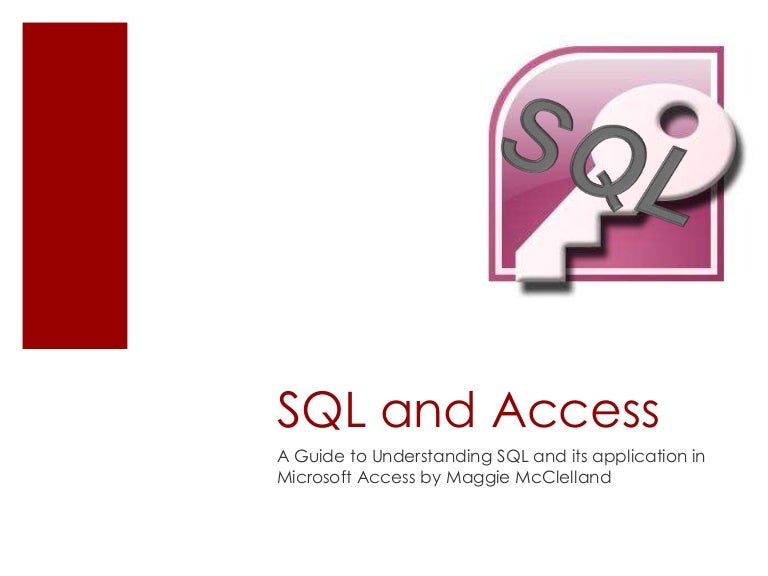 Tutorial For Using Sql In Microsoft Access
