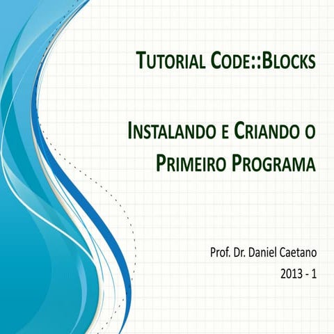 Tutorial codeblocks | PPT
