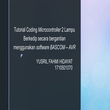 Tutorial Coding Microcontroller Menggunakan Software Bascom Avr Ppt 4067
