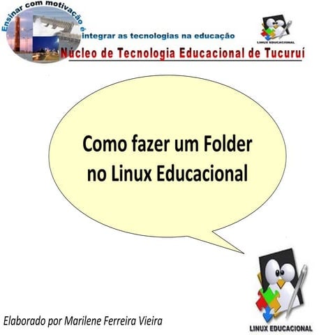 Tutorial como fazer um folder no linux educacional | PPT