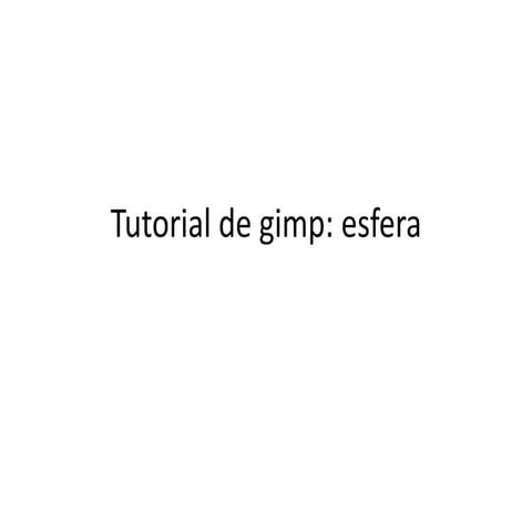 Tutorial De Gimp Pptx