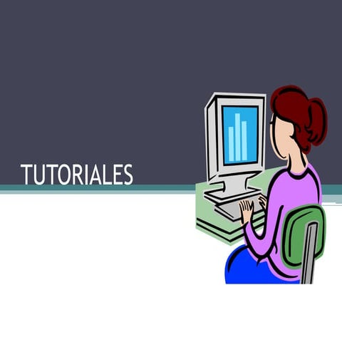 ¿Qué son los tutoriales? | PPTX