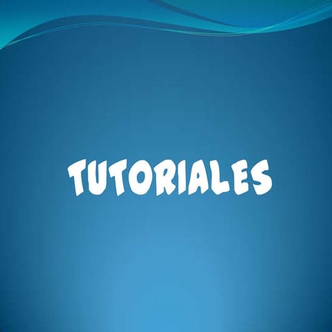 ¿Qué son los tutoriales? | PPTX