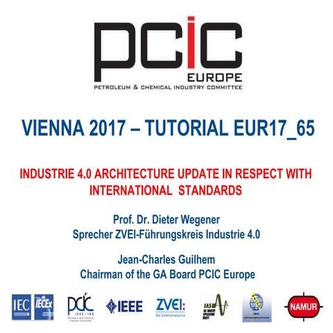 PCIC Europe 2017 Tutorial Industrie 4.0 architecture update in respect with international ...
