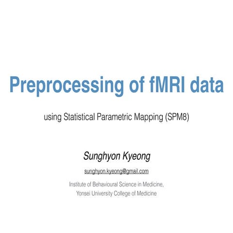 Fmri Preprocessing Steps In Spm8 Ppt 