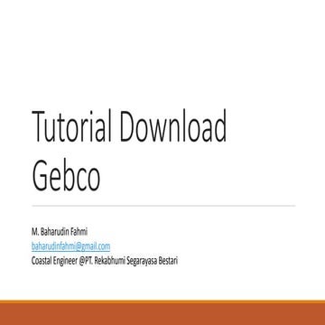 Tutorial Download Dan Pengolahan Bathimetri GEBCO | PPTX