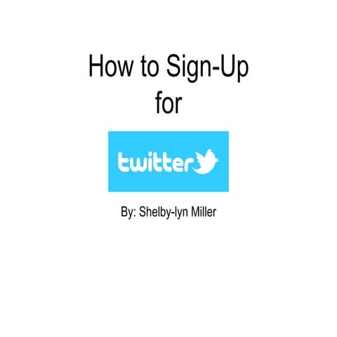 How to Sign Up for Twitter | PPTX