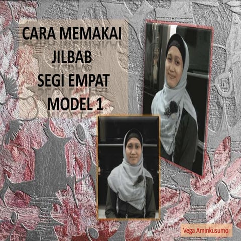 Tutorial jilbab segi empat model 1 | PPTX