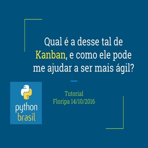 Tutorial Kanban - Python brasil 2016 | PDF