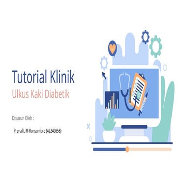 Tutorial Klinik Ulkus kaki diabetik Penjelasan | PPTX