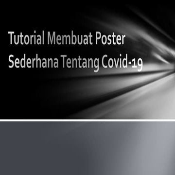 tutorial membuat poster covid 19.ppt