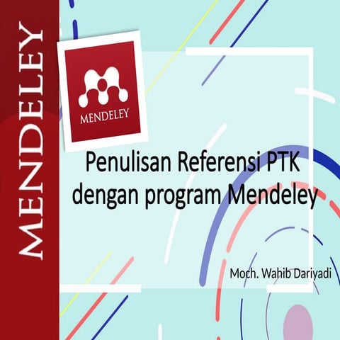 Tutorial_Mendeley Tutorial_Mendeley Tutorial_Mendeley | PPTX