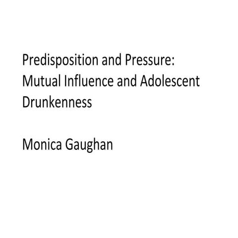 Tutorial mutual influence and adolescent drunkenness | PPT