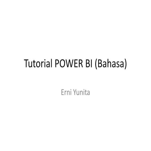 Tutorial power bi (bahasa) | PPTX