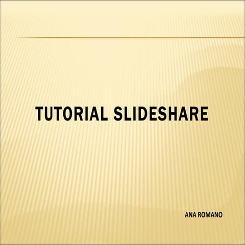 Tutorial slideshare 2011 | PPT | Technology & Computing