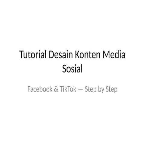 tutorial_tutorial_fb_tiktok_stepbystep.. | PPTX