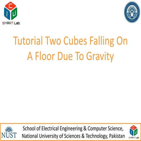 Tutorial two cubes falling on a floor due to gravity | PPTX