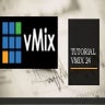 Tutorial vmix | PPTX