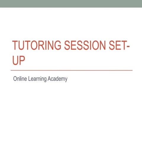 Tutoring session set up | PPT