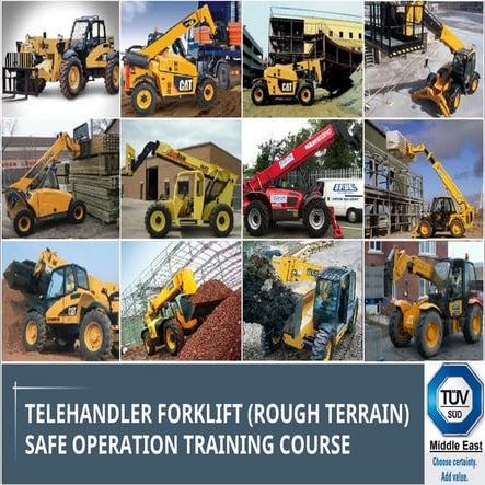 TUV-TR-007 Rough Terrain Forklift Operation Training Course.ppt