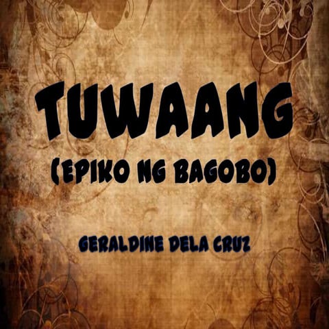 Tuwaang (epikong bagobo) | PPTX