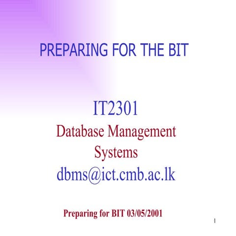 Preparing for BIT – IT2301 Database Management Systems 2001b | PPT ...