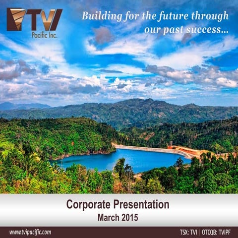 TVI Pacific Corporate Presentation | PDF