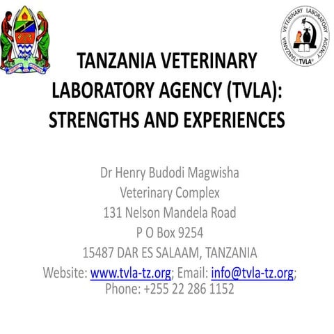 Tanzania veterinary laboratory agency (TVLA): Strengths and experiences ...