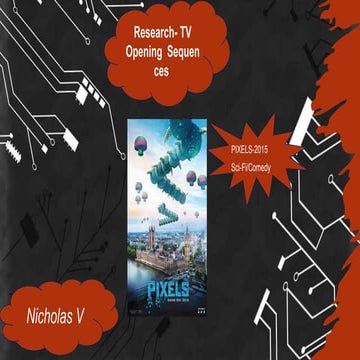 Pixels 2015- Opening Sequence Analysis | PPTX