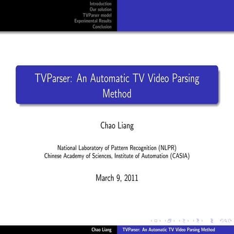 Tv parser an automatic tv video parsing method_liang_20100309 | PPT