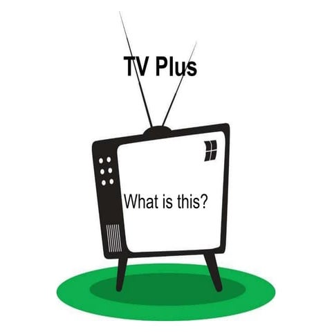 Tv plus | PPT
