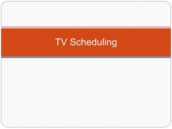 Tv scheduling | PPT