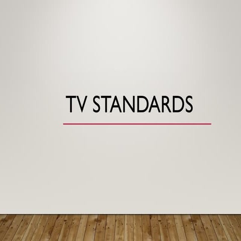 tv standards in multimedia network and support | PPT