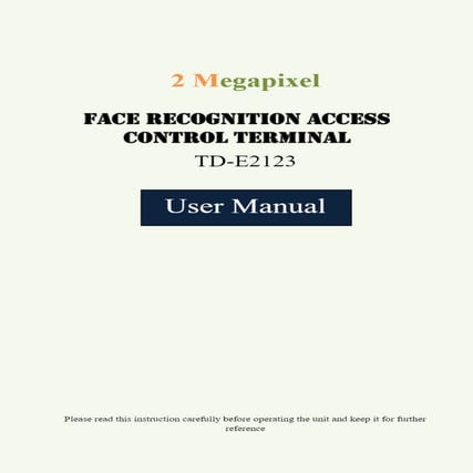 TVT DIGITAL TECHNOLOGY TD-E2123 Face Recognition Access Control Terminal User Manual.pdf